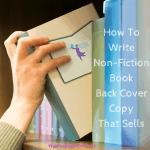How To Write Book Back Cover Copy That Sells!