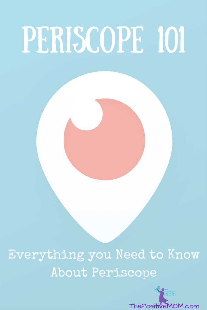 Periscope 101 ~ What Is Periscope and Why + How To Use It