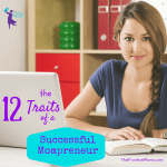 The 12 Traits of A Successful Mompreneur