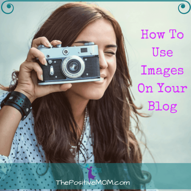 How To Use Images On Your Blog - Best Practices For Bloggers