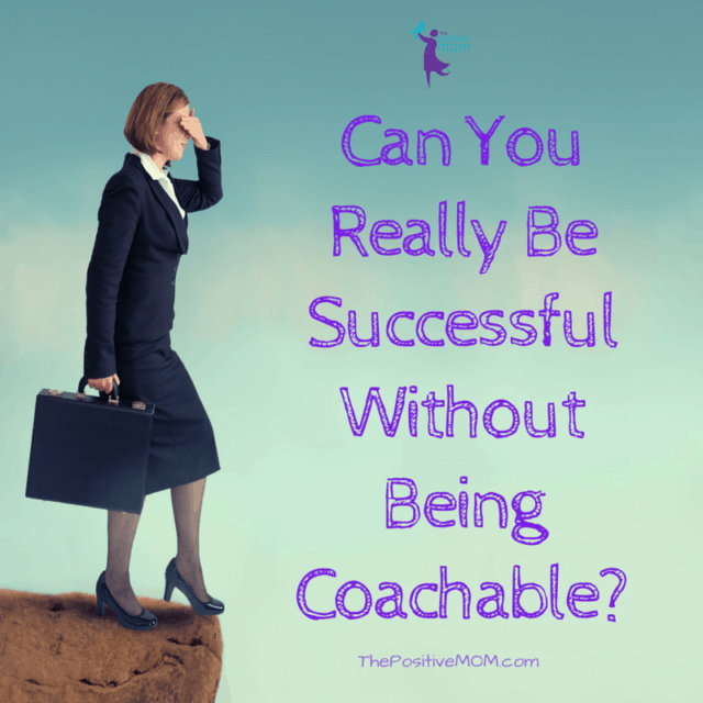 Can You Really Be Successful Without Being Coachable?