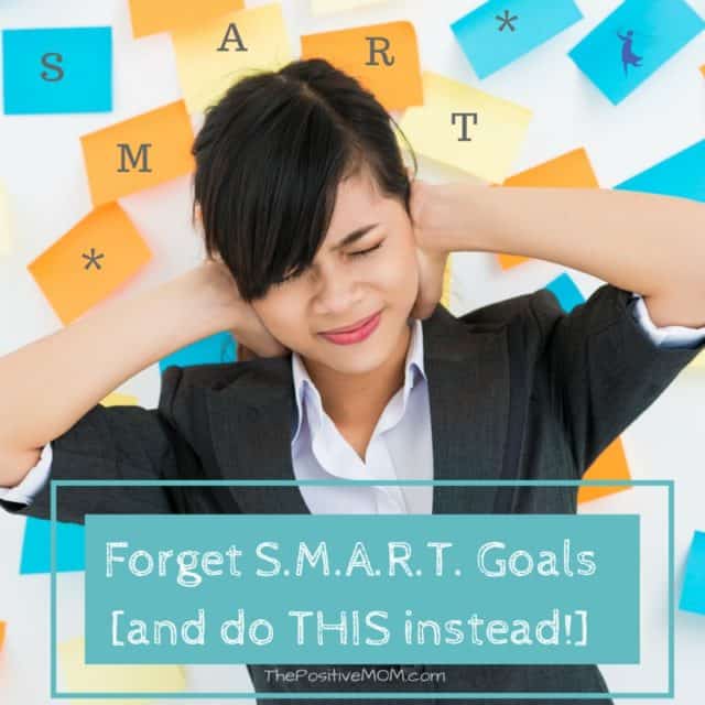 Forget SMART Goals - They Are NOT So Smart After All Forget SMART Goals - They Are NOT So Smart After All