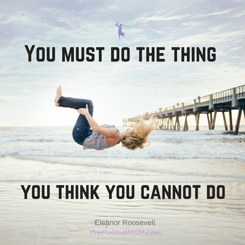 You Must Do The Thing You Think You Cannot Do Elayna Fernandez The You Must Do The Thing You Think You Cannot Do Elayna Fernandez The