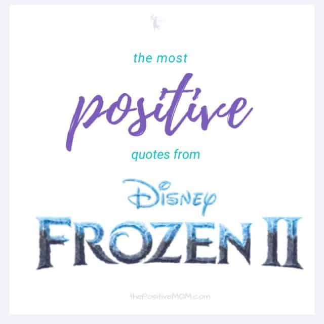 The Most Positive Quotes From Frozen 2 | #Frozen2 #FrozenFanFest