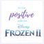 The Most Positive Quotes From Frozen 2 | #Frozen2 #FrozenFanFest