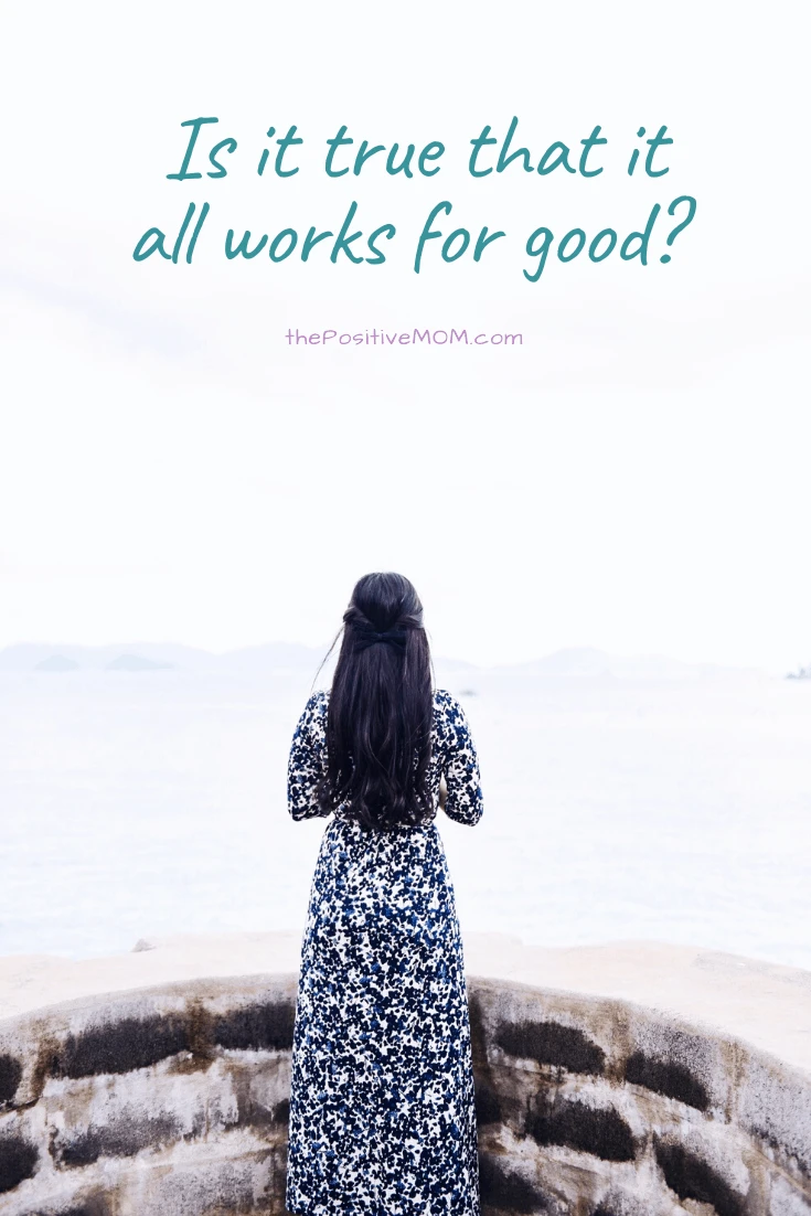 Is It True That It All Works For Good? Exploring Romans 8:28