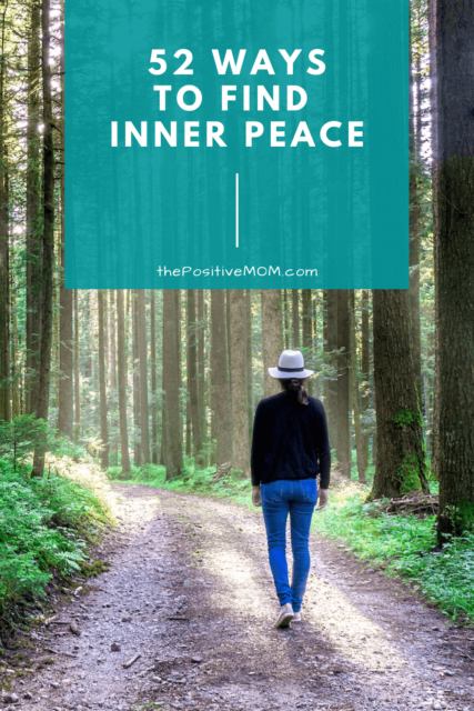 How To Find Inner Peace This Year - 52 Ways That Worked For Me